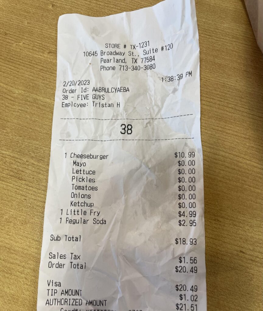 Five guys prices now…just cheeseburger, small fries and reg drink. Wow ...