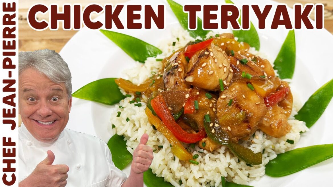 Easy Chicken Teriyaki Recipe | Chef Jean-Pierre - Dining and Cooking