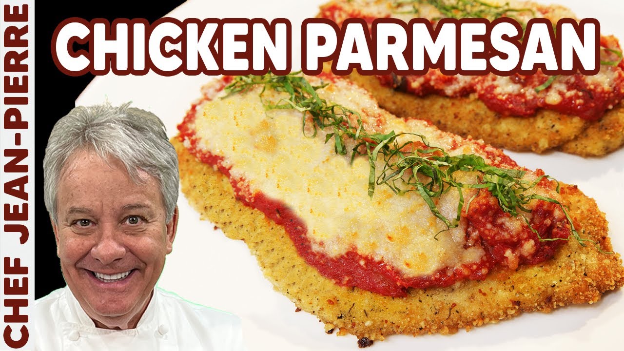 The Best Chicken Parmesan Recipe | Chef Jean-Pierre - Dining and Cooking