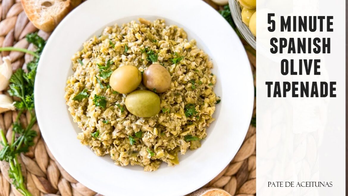 AMAZING Olive Tapenade in Just 5 Minutes! Spanish Olive Pate Recipe ...
