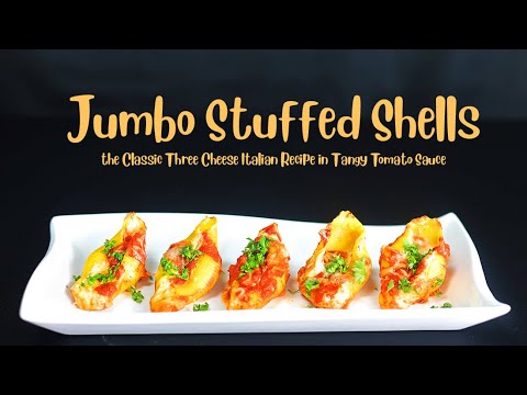 Jumbo Stuffed Shells... The Classic Three Cheese Italian Recipe in ...