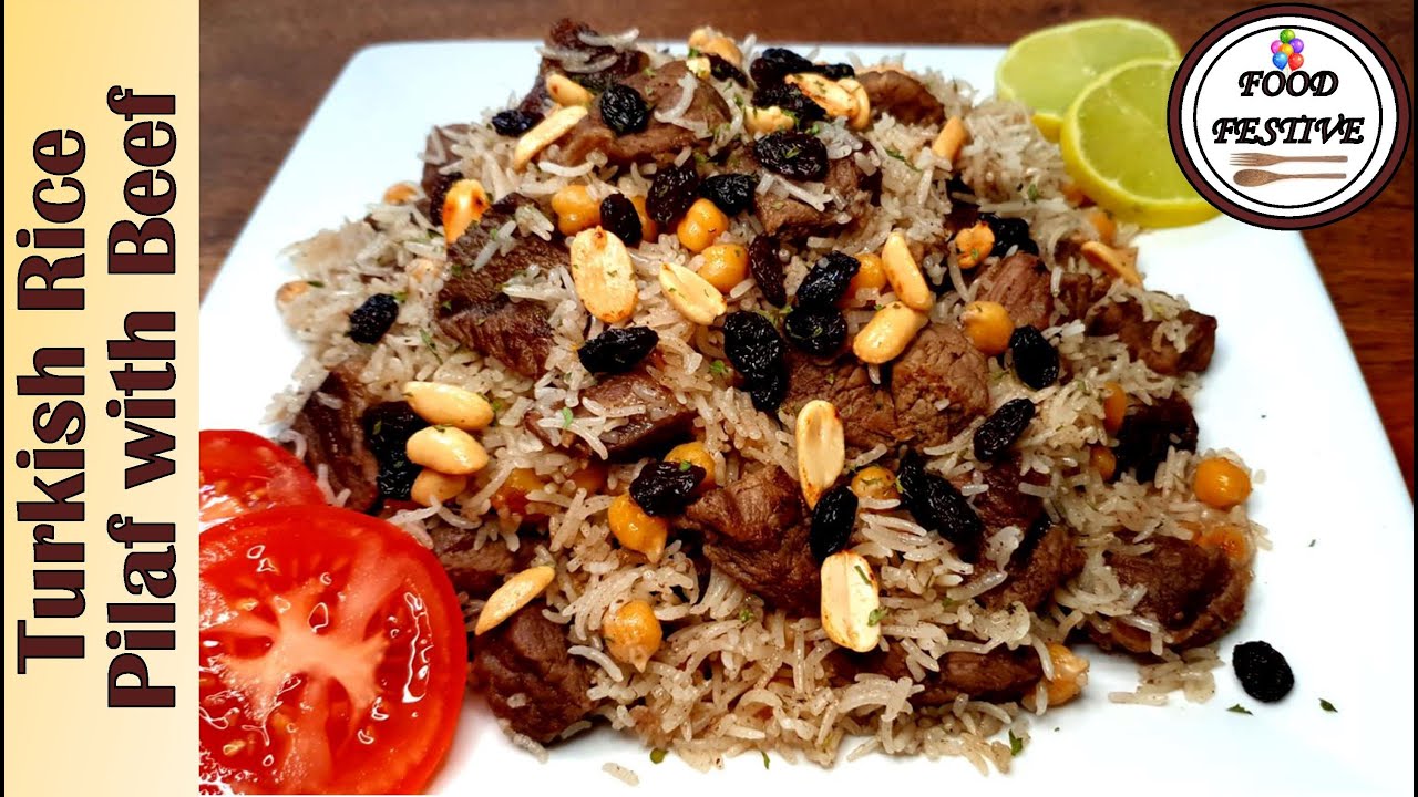 Turkish Rice Pilaf Recipe with Meat || Turkish Pulao by FOOD FESTIVE ...