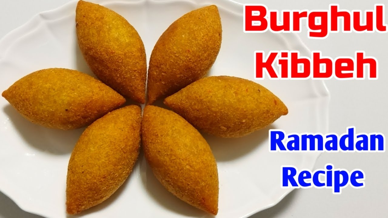 Burghul Kibbeh 2023 || How To Make Burghul Kubba || Ramadan Recipe ...