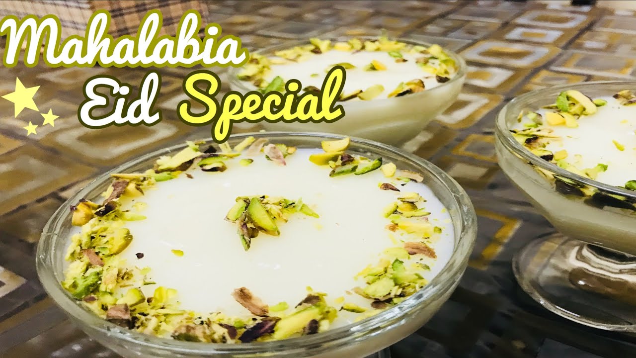 Mahalabia ( Arabic Dessert ) Eid Special || How to make Mahalabia ...