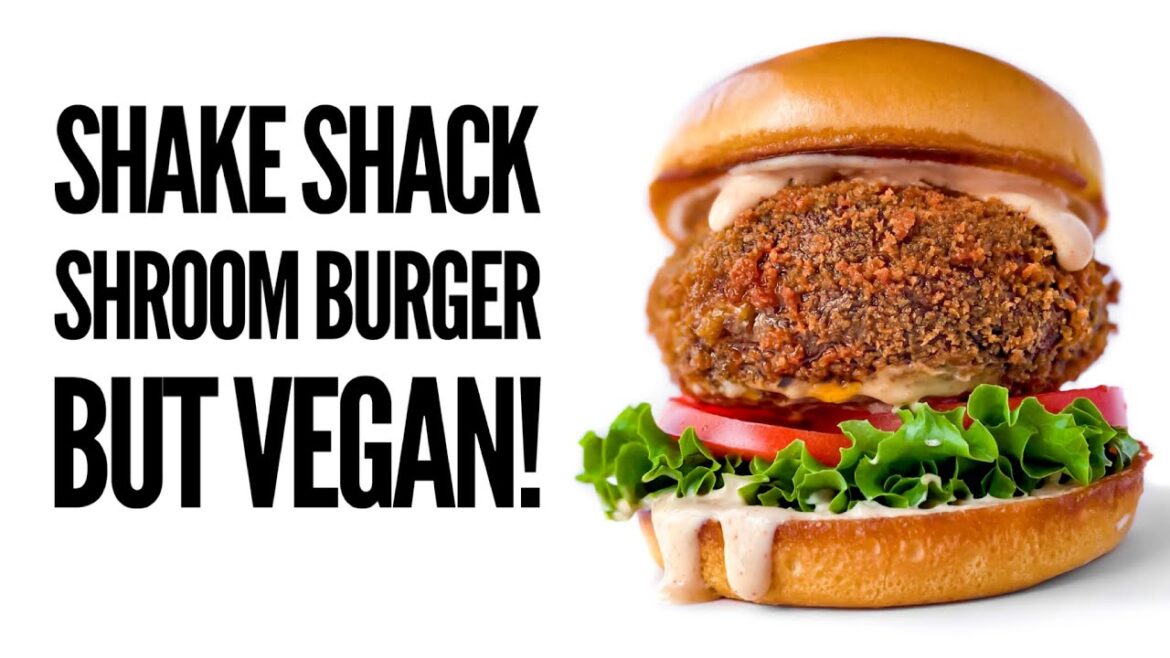 SHAKE SHACK Shroom Burger, BUT VEGAN! Cheese Stuffed, Deep Fried ...
