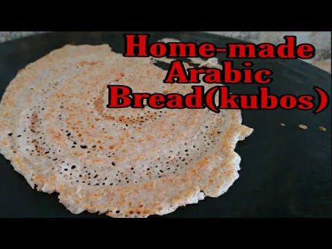 HOW TO MAKE HOME-MADE ARABIC BREAD(kubos) IN SAUDI ARABIA? - Dining and ...