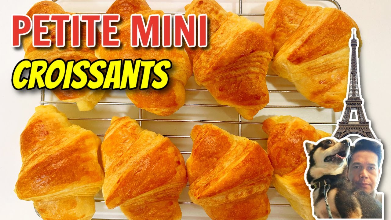 Mini French CROISSANTS | How To Make Croissant Recipe - Dining and Cooking