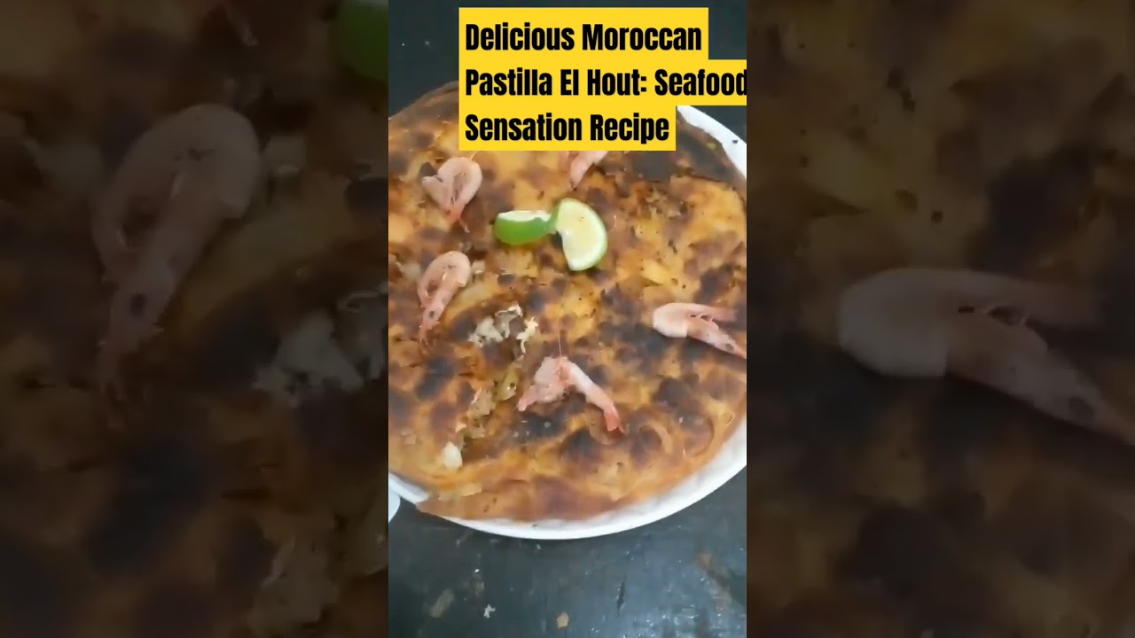 Delicious Moroccan Pastilla El Hout: Seafood Sensation Recipe - Dining ...