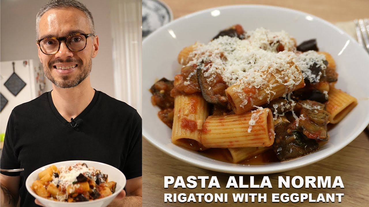 The Sicilian Classic: Pasta Alla Norma (Rigatoni with Eggplant ...