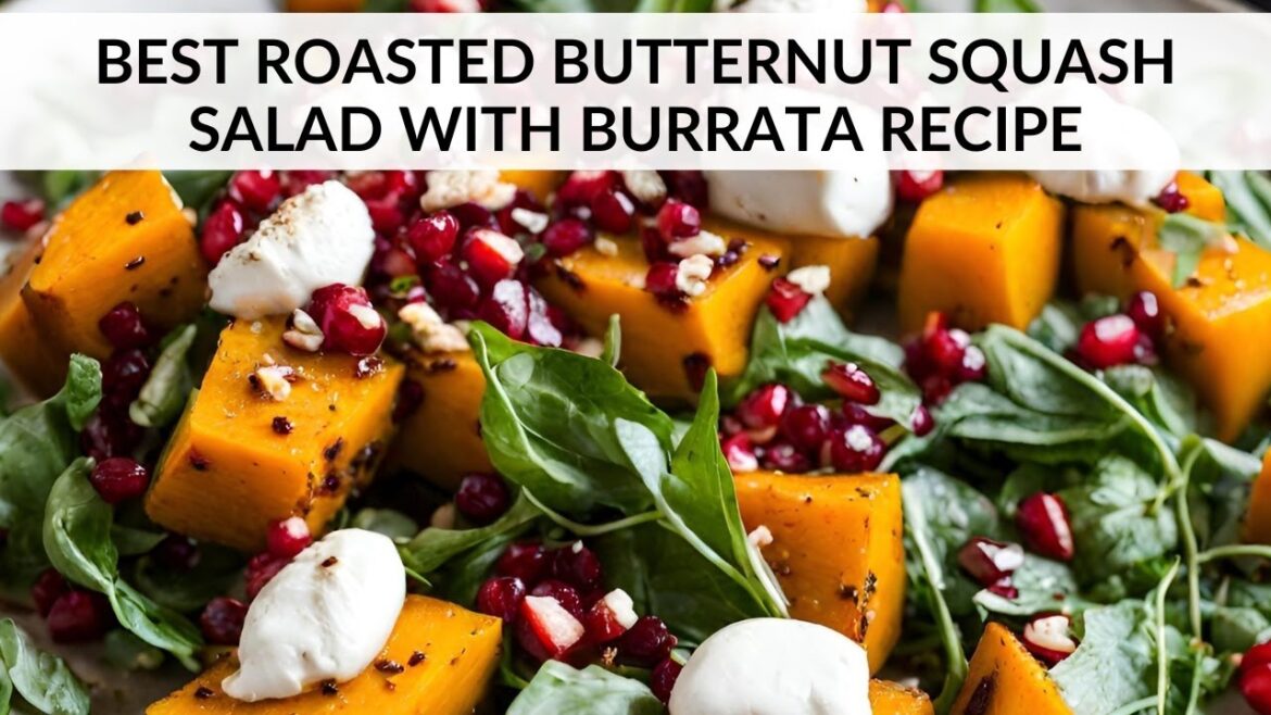 Roasted Butternut Squash Salad with Burrata and Pomegranate Dressing ...