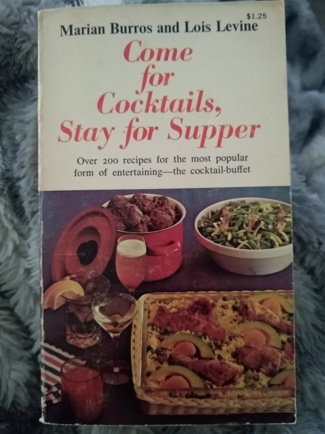 Come for cocktails, stay for supper 1970 - Dining and Cooking
