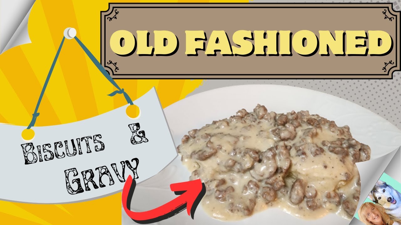No Fail Easy SOS Old Fashioned Gravy & Biscuits - Dining and Cooking