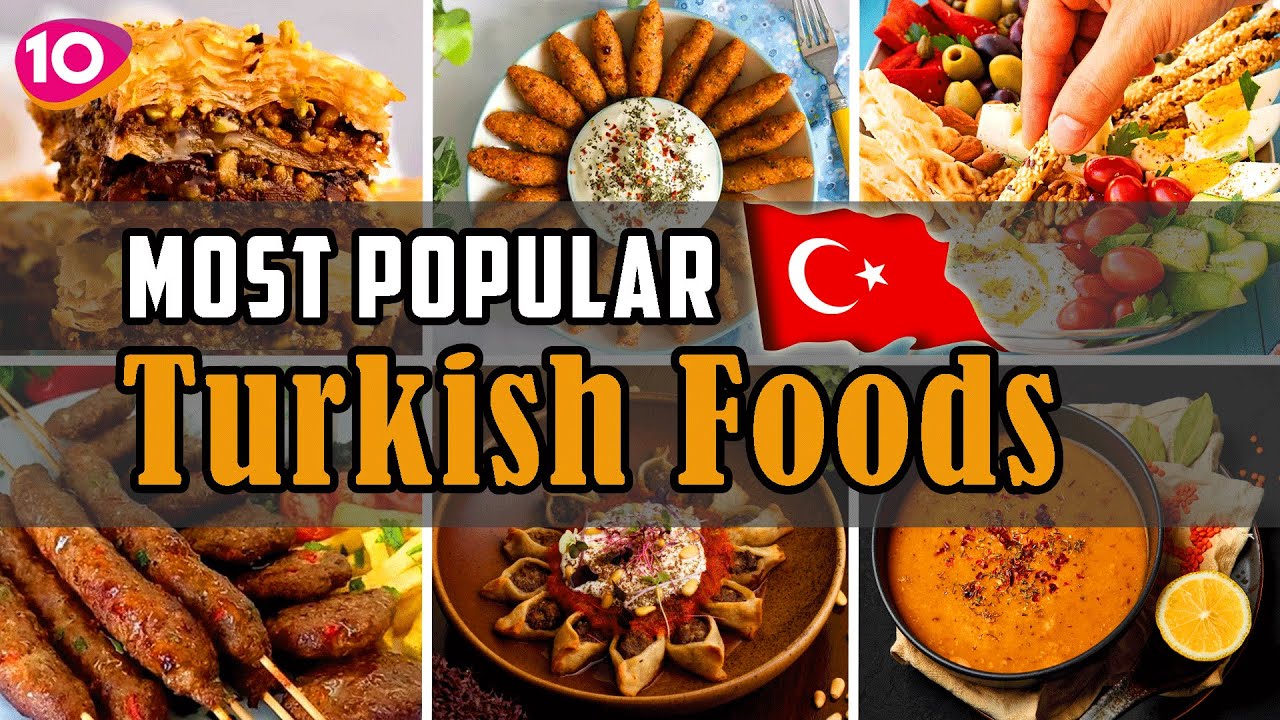 Top 10 Most Popular Turkish Foods || Turkish Traditional Food ...
