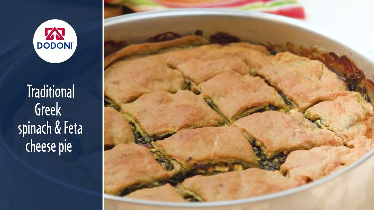 DODONI | Traditional Greek spinach & Feta cheese pie - Dining and Cooking