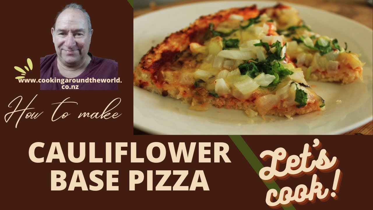 Cauliflower Base Pizza | Lower Carbs Pizza | - Dining and Cooking