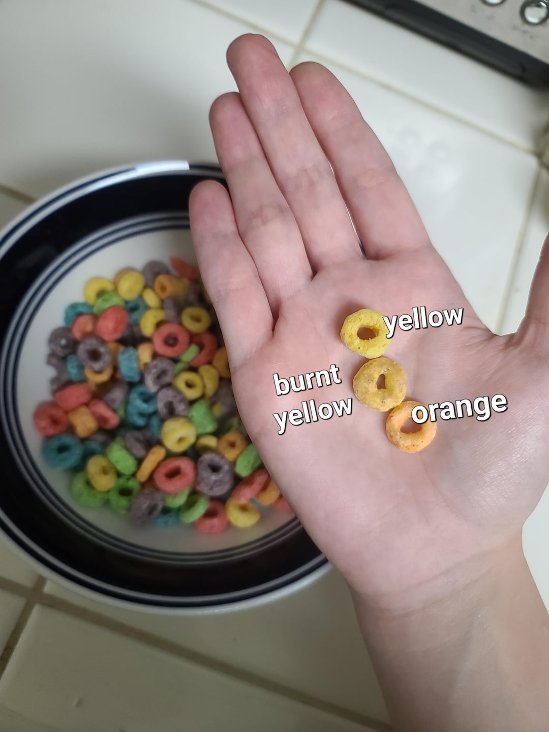 Some of my Froot Loops are burnt. Every once in a while I'll taste a ...
