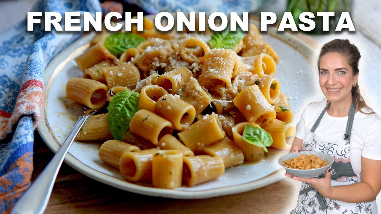 French Onion Pasta - One Pot Recipe! - Dining and Cooking