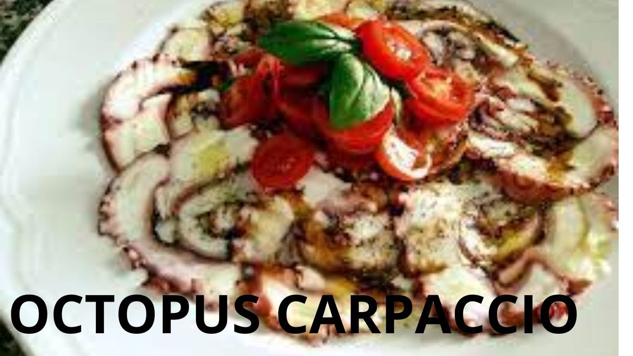 OCTOPUS CARPACCIO - Dining and Cooking
