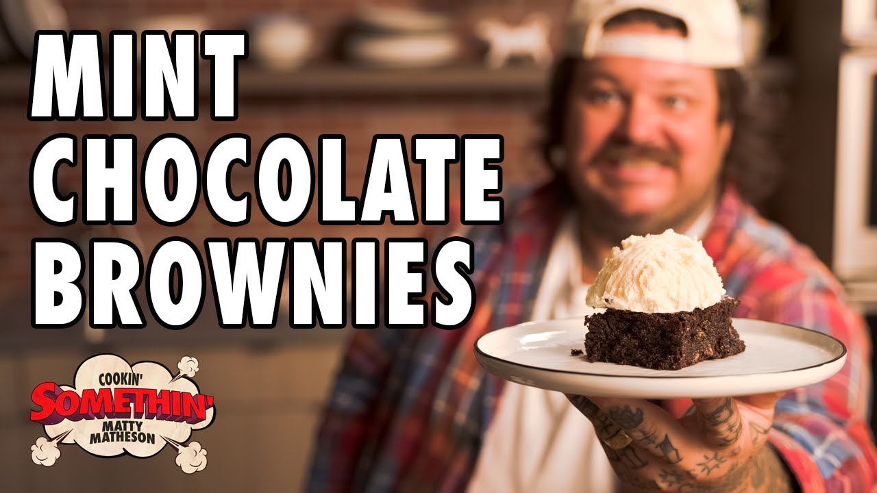 Mint Chocolate Brownies are SUPERIOR | Cookin' Somethin' w/ Matty ...