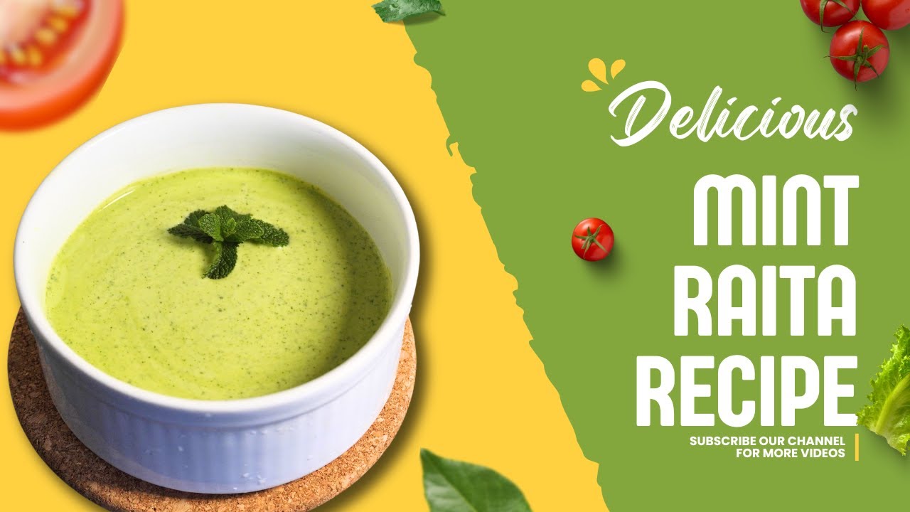 Refreshing Mint Raita Recipe | Cool and Creamy Yogurt Dip | Easy ...
