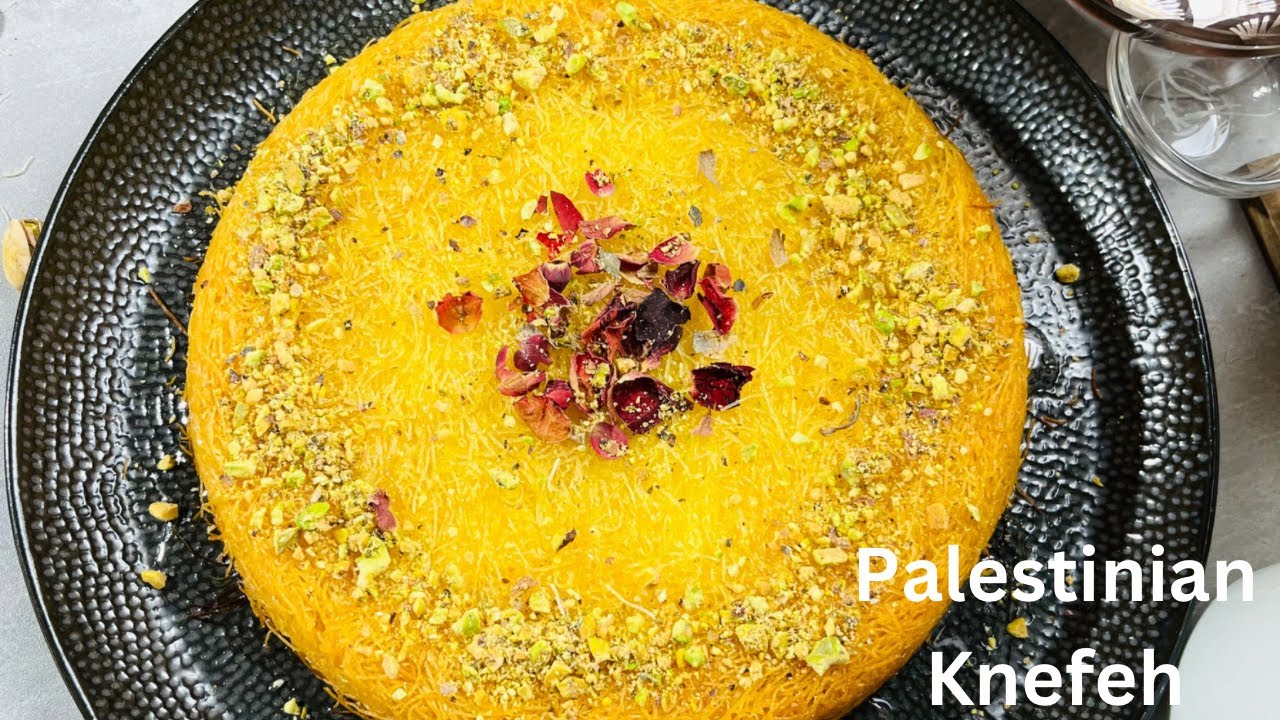 Palestinian Knefeh | Most Delicious Kunafa Recipe - Dining and Cooking