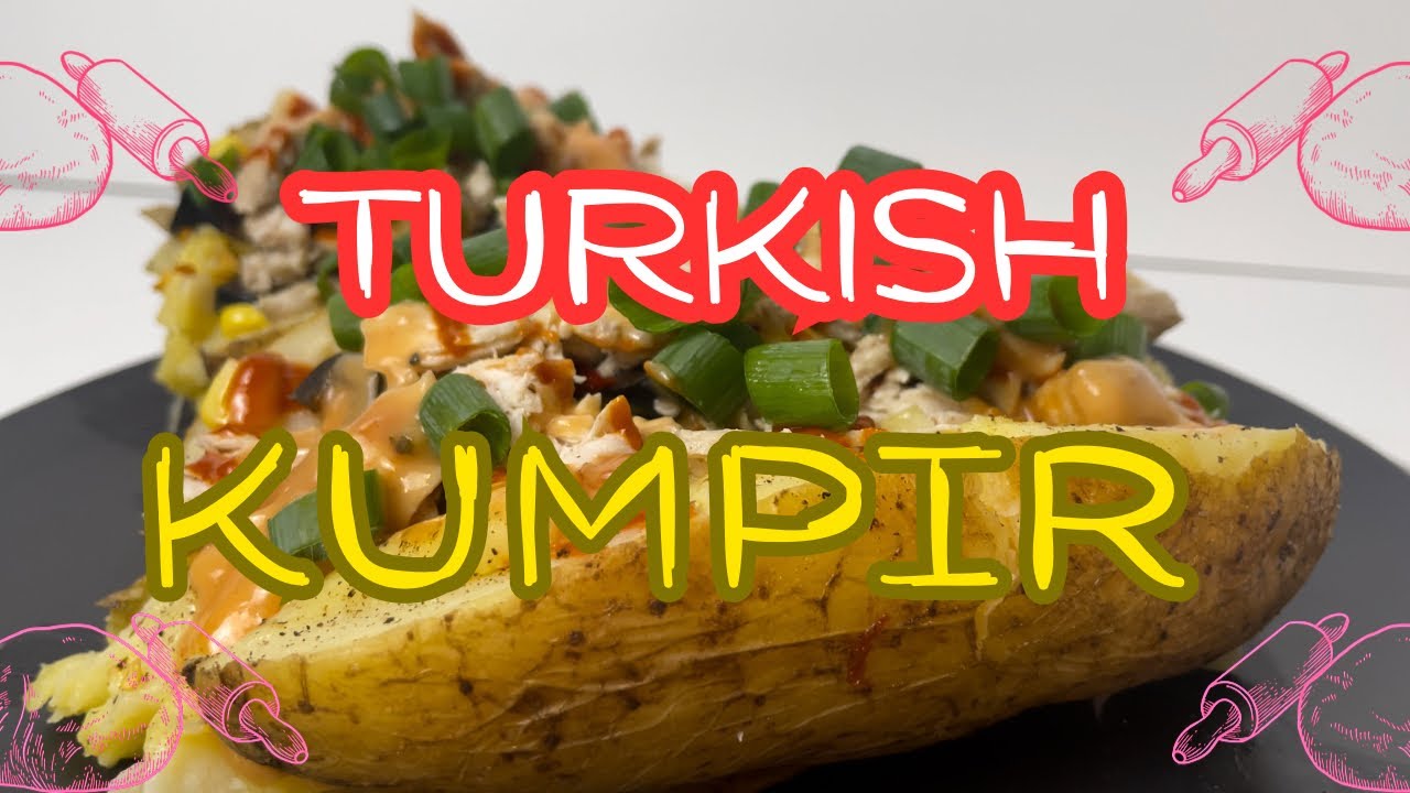 KUMPIR || Turkish Stuffed Potato || Turkish Baked Potato || Turkish ...