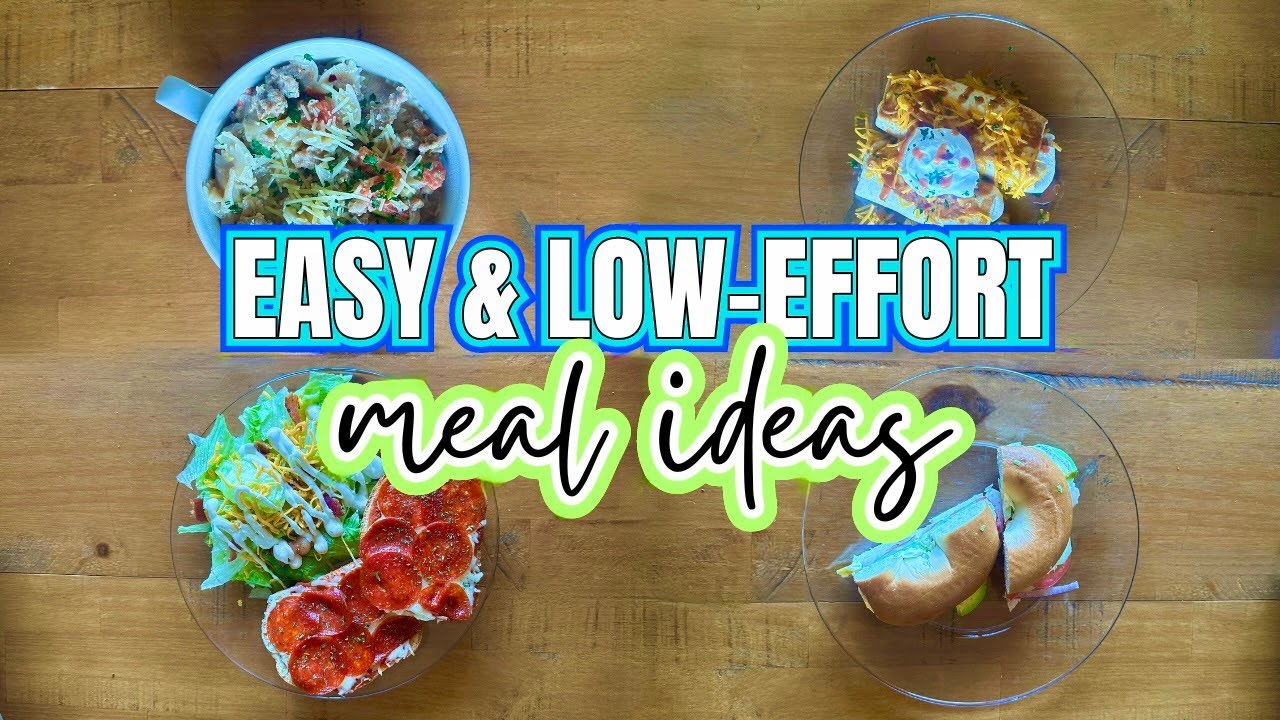 4 Super Easy & Low-Effort Meal Ideas | Dinners Made Fast and Easy ...