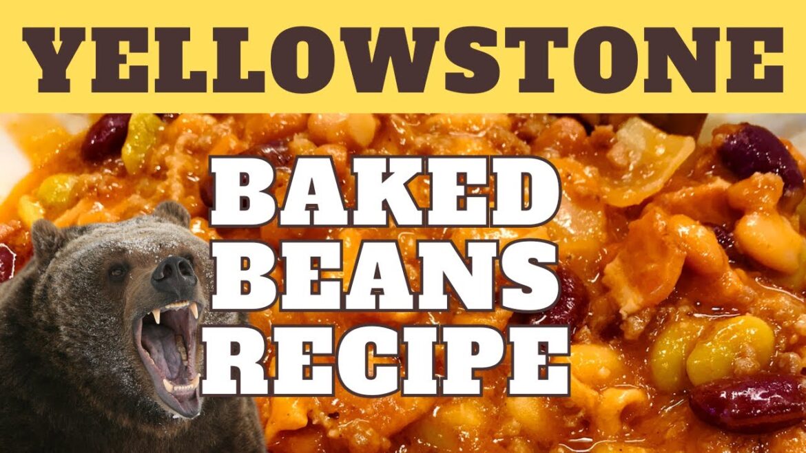 The BEST Baked Beans! Yellowstone Baked Beans Recipe - Dining and Cooking