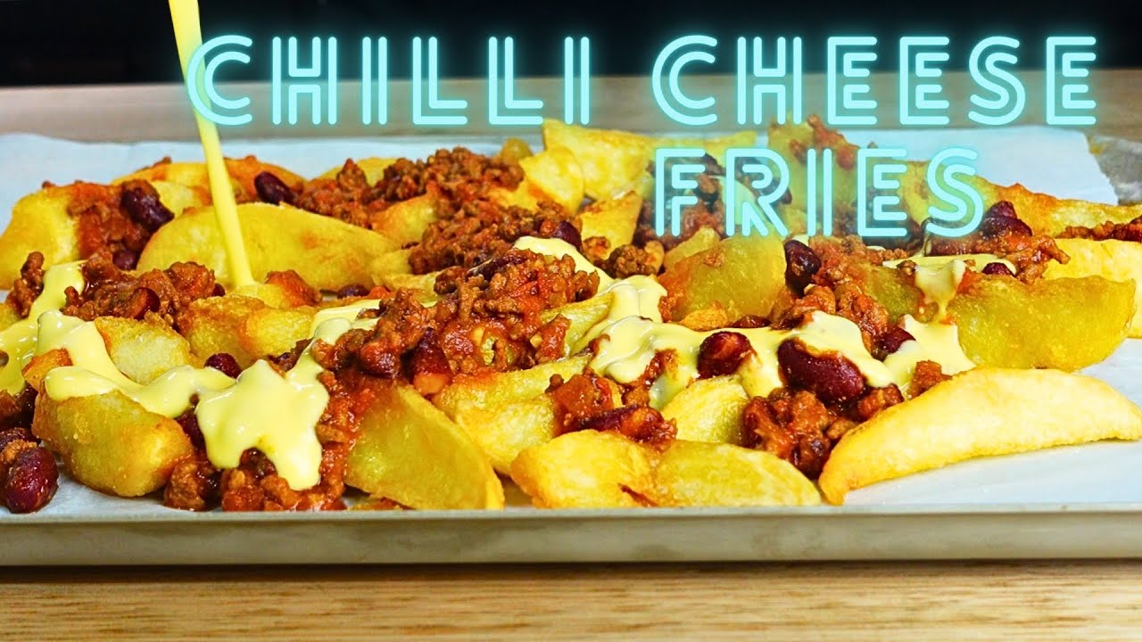 Ultimate Chilli Cheese Fries - Next Level Triple Cooked Chips! - Dining ...