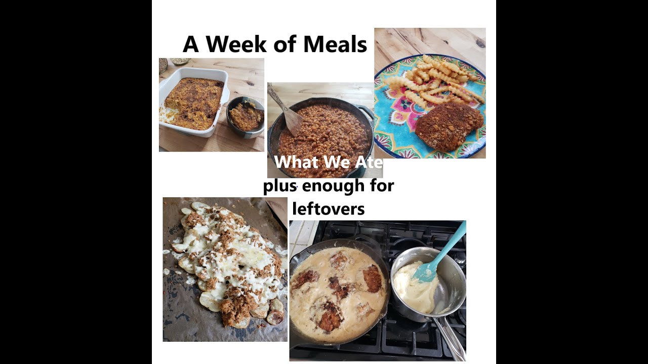 WEEK OF MEALS Breakfast - Lunch - Dinner (with built in leftovers) # ...