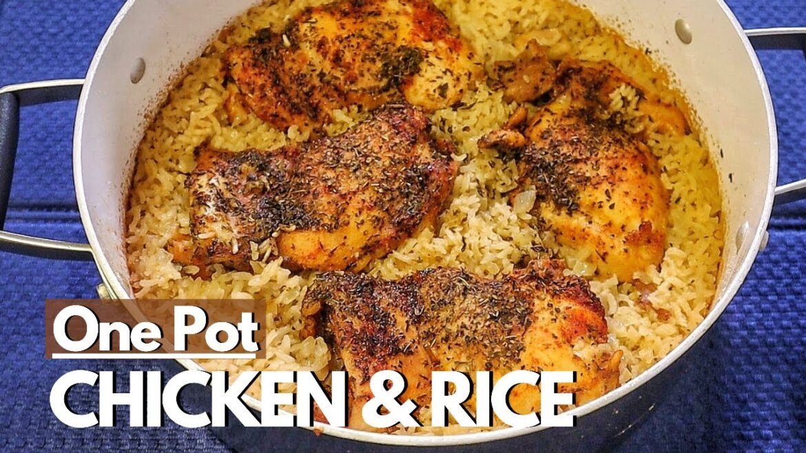 One Pot Oven Baked Chicken And Rice - Dining and Cooking