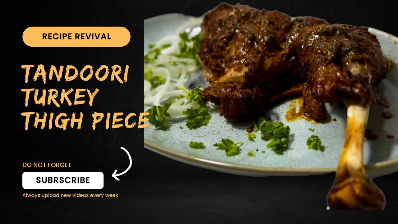 Tandoori Turkey Grill || Turkey Masala Roast || how to grill turkey ...