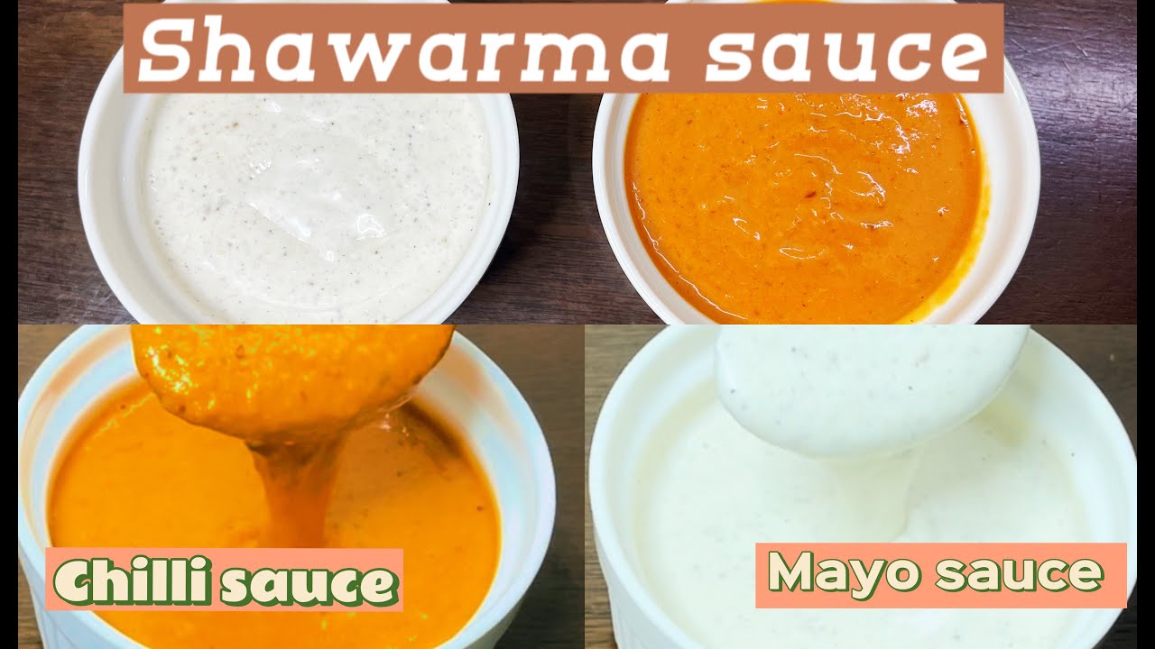 The Best Shawarma Sauce Recipe | Chilli sauce and Mayo sauce | Tasty ...