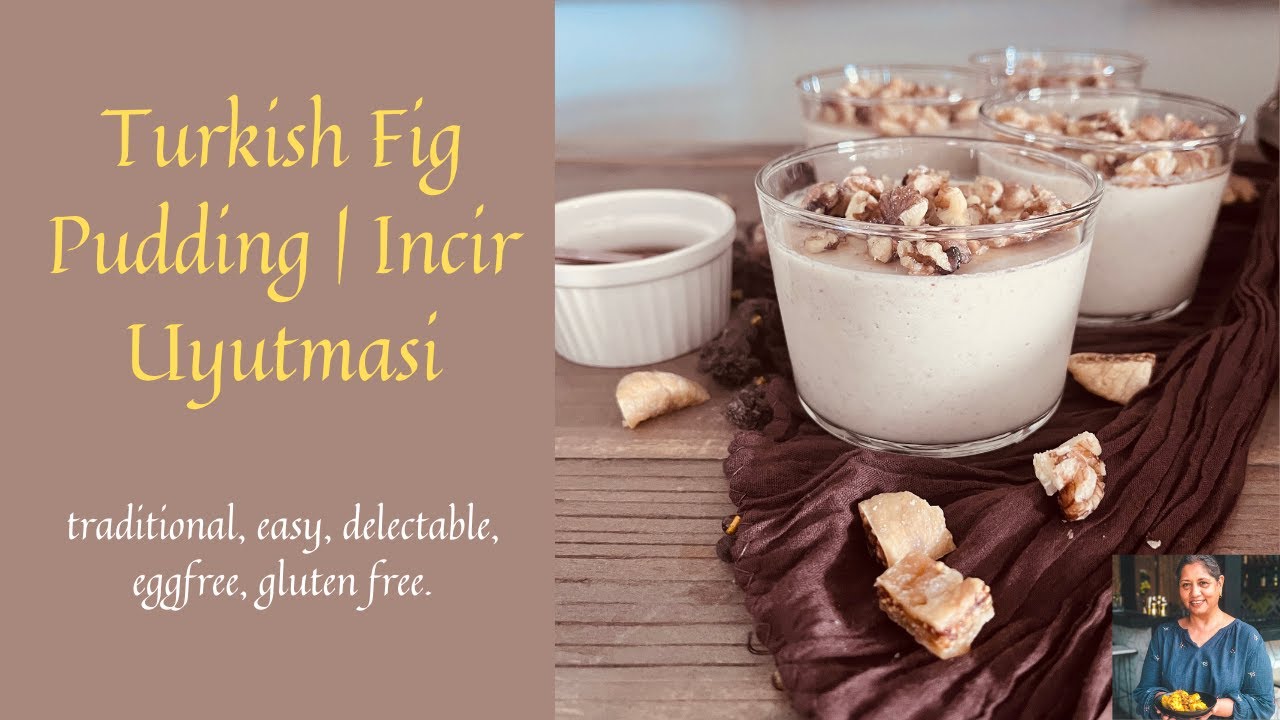 TURKISH FIG PUDDING | HOW TO MAKE INCIR UYUTMASI | TRADITIONAL TURKISH ...