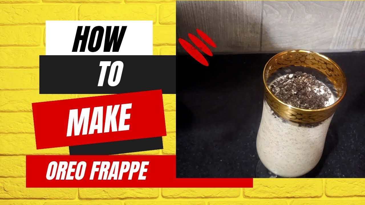 Irresistible oreo frappe recipe | Make it in just 4 steps | Easy steps ...