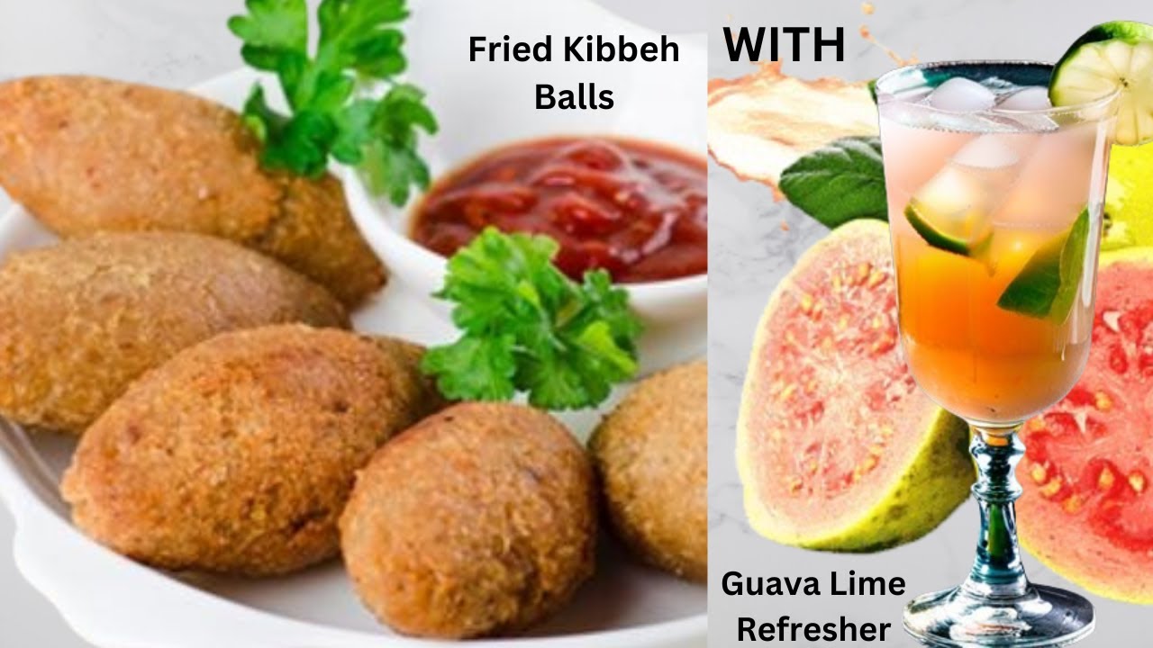 Homemade Arabian Fried Kibbeh Balls with Guava Lime Refresher ...