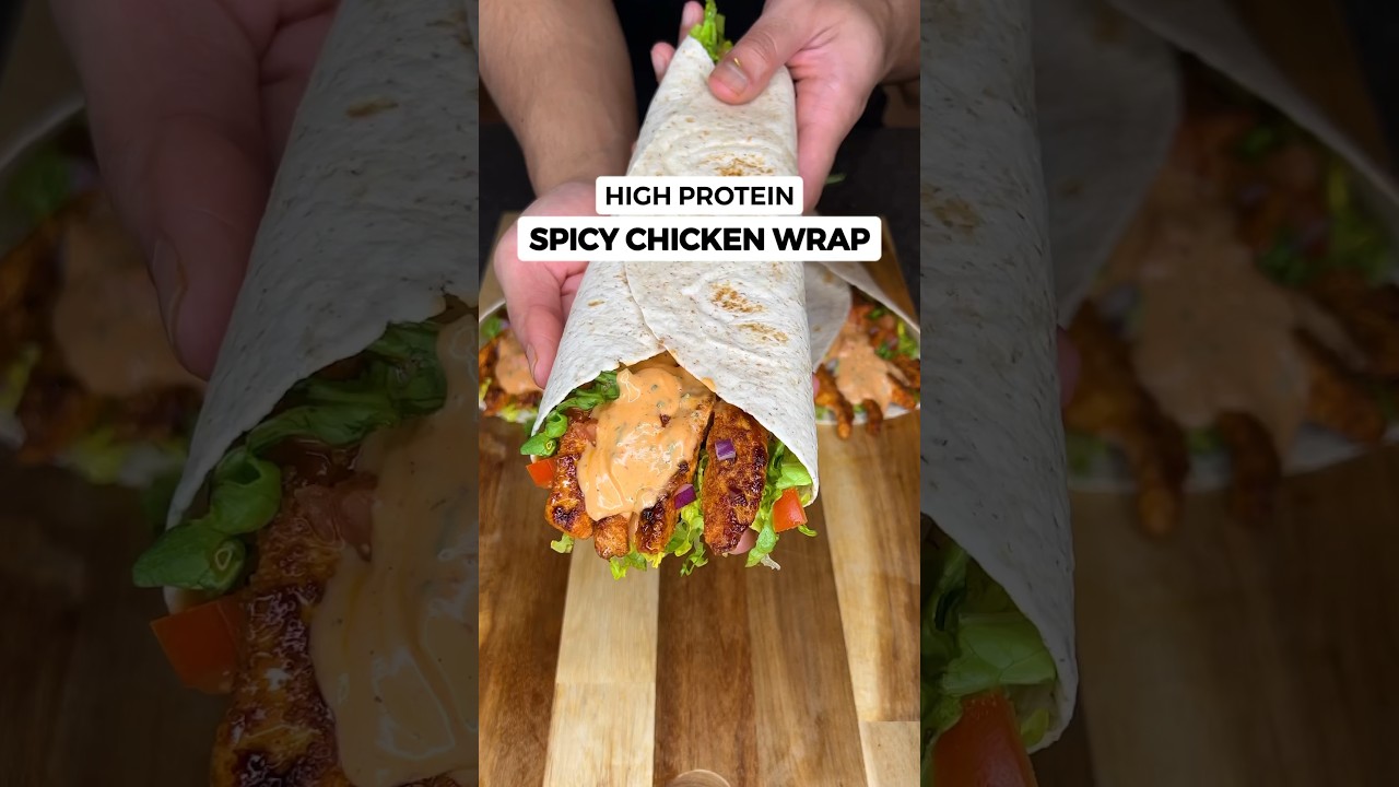 High Protein Spicy Chicken Wrap. - Dining and Cooking