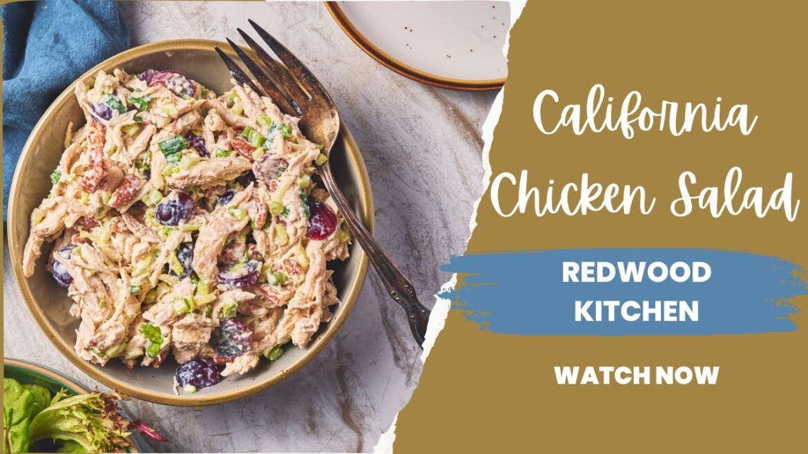 California Chicken Salad - Dining and Cooking