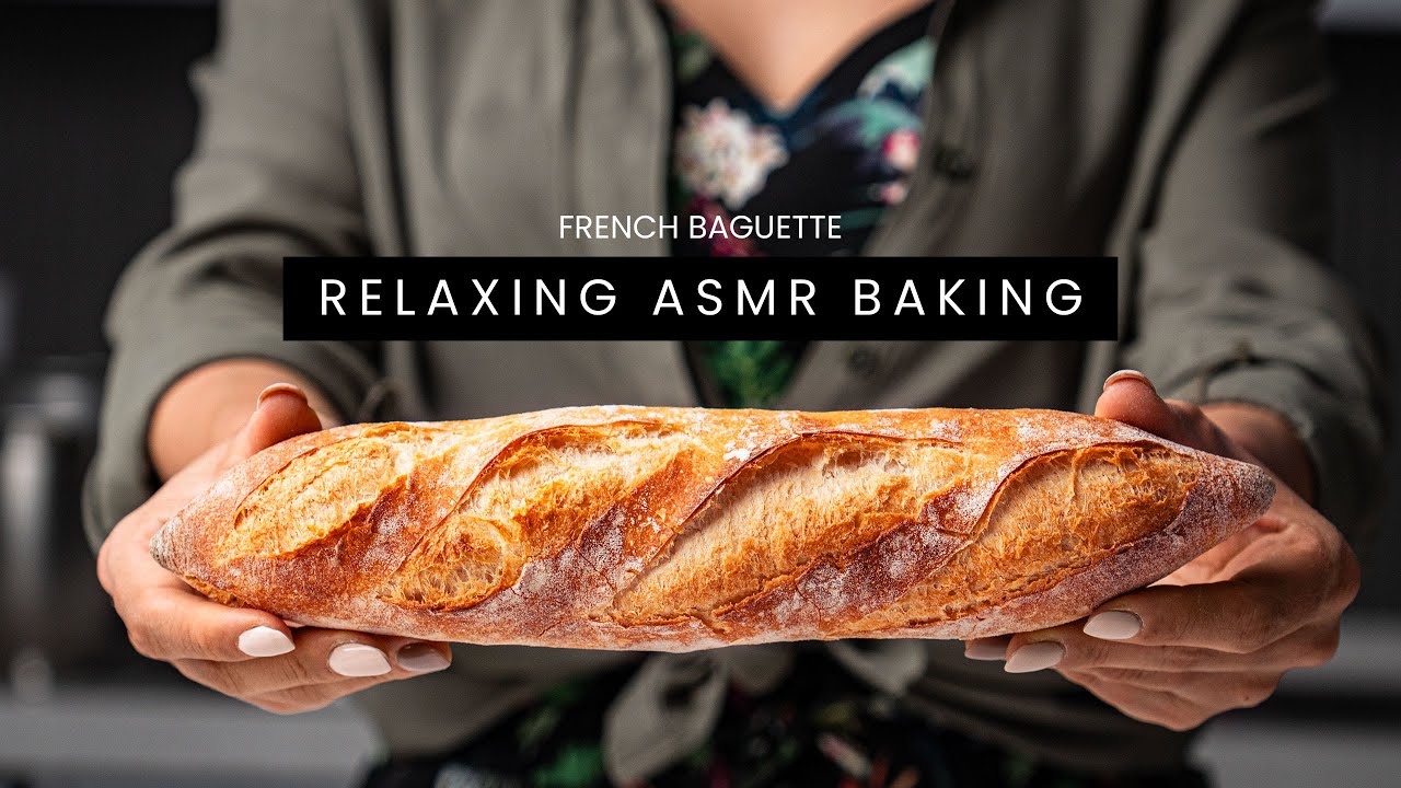 Relaxing ASMR French Baguette Baking - Unwind with Soothing Sounds (no ...