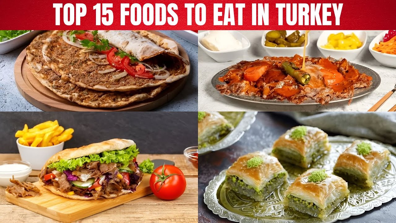 Top 15 Foods To Eat In Turkey - Dining and Cooking