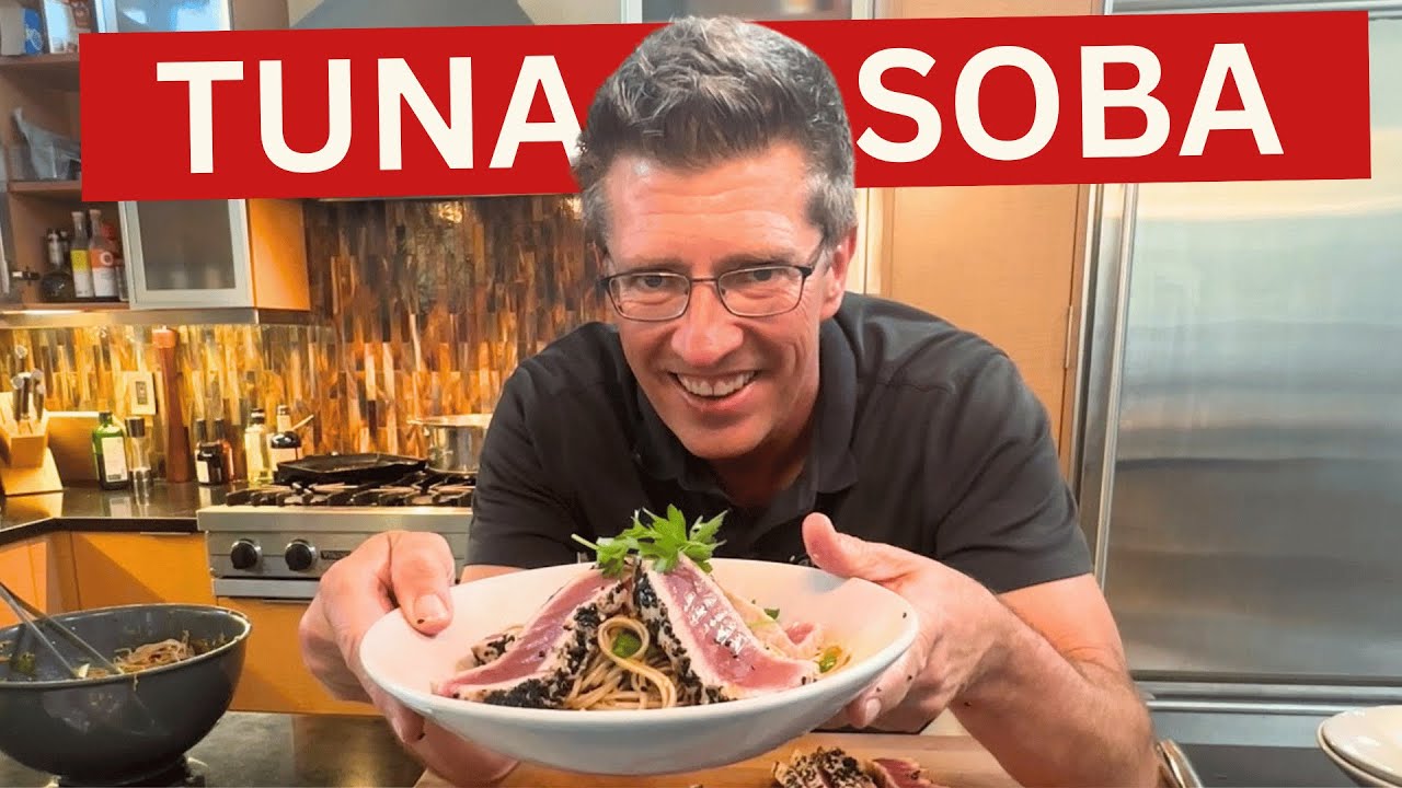 Tuna with Soba - Dining and Cooking