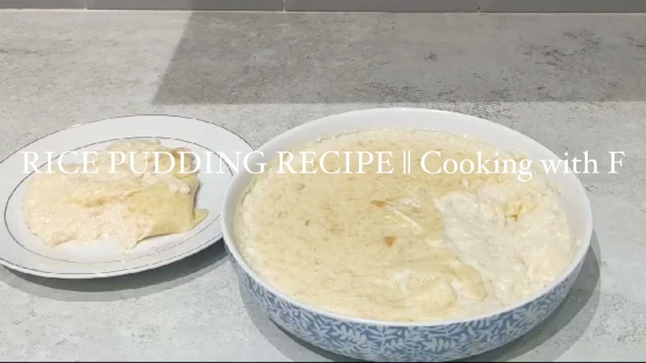 RICE PUDDING RECIPE || COOKING WITH F - Dining and Cooking
