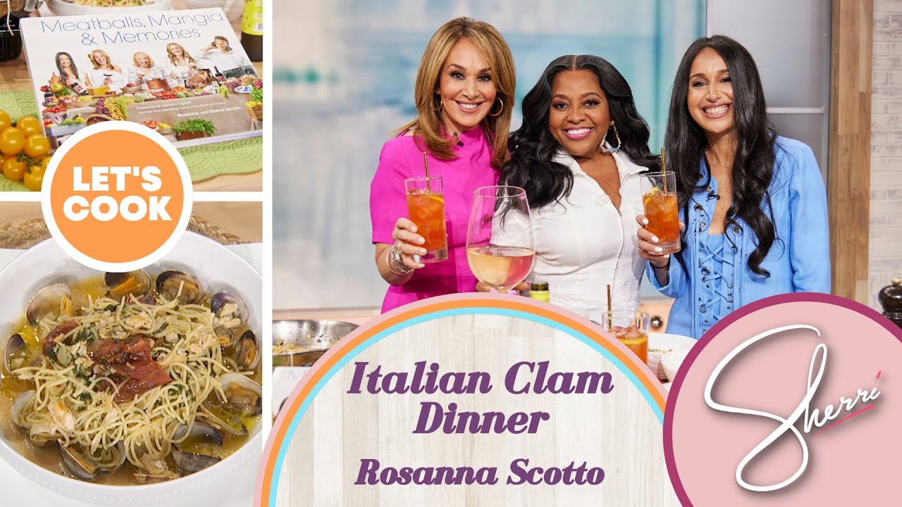 Italian Clam Dinner for Any Season | Sherri Shepherd - Dining and Cooking