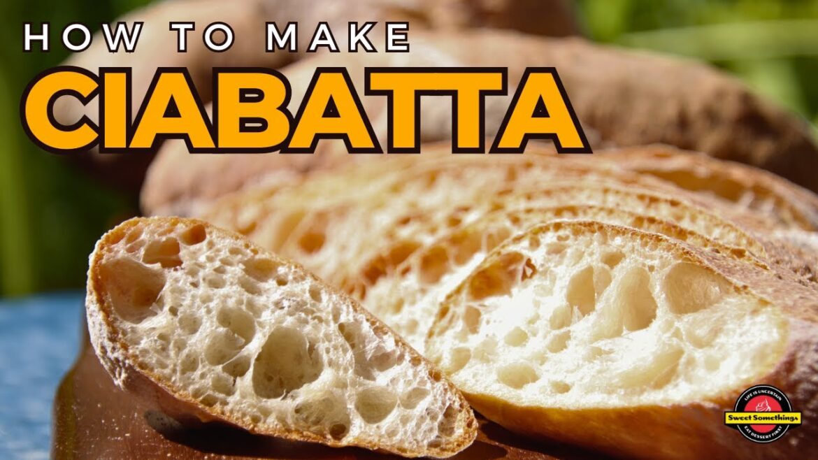 How to make the perfect Italian Ciabatta Loaf - Dining and Cooking