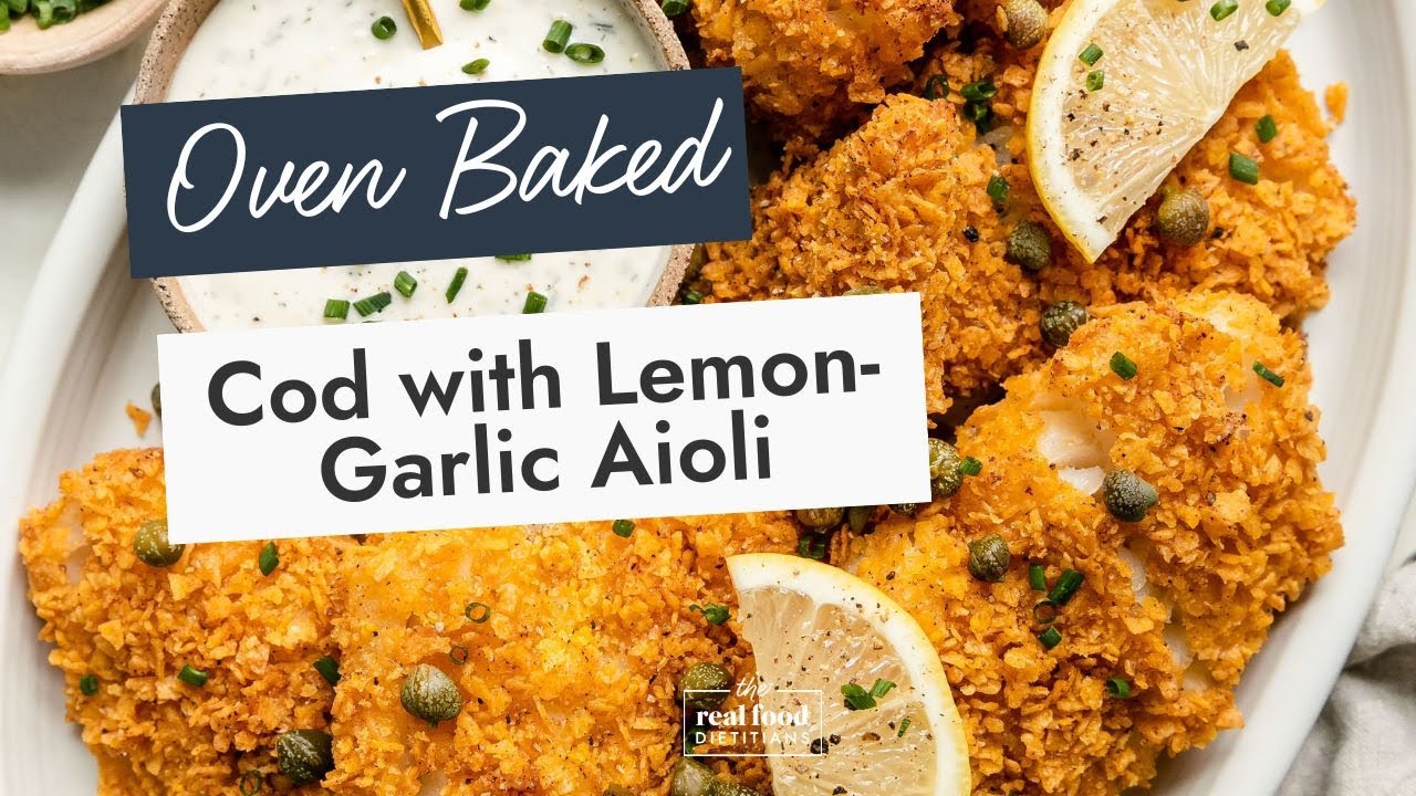 Oven Baked Cod with Lemon Garlic Aioli - Dining and Cooking