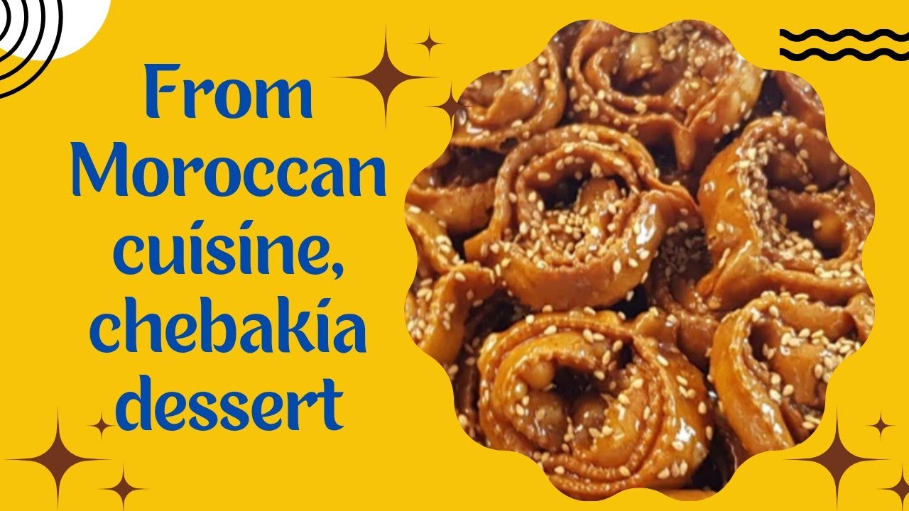 Discovering Moroccan Shebakia: A Sweet Journey through Moroccan ...