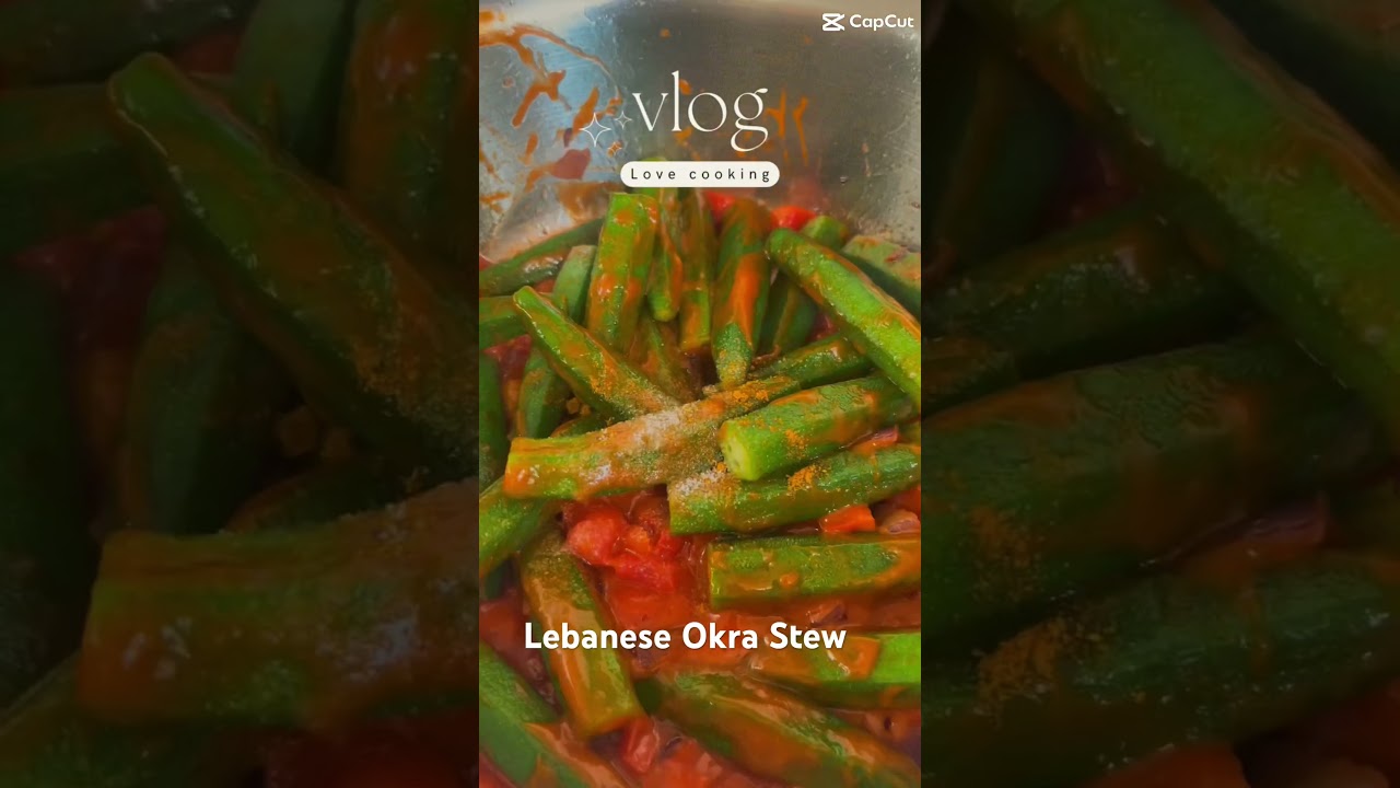 Lebanese okra stew | Easy Delicious Arab recipe - Dining and Cooking