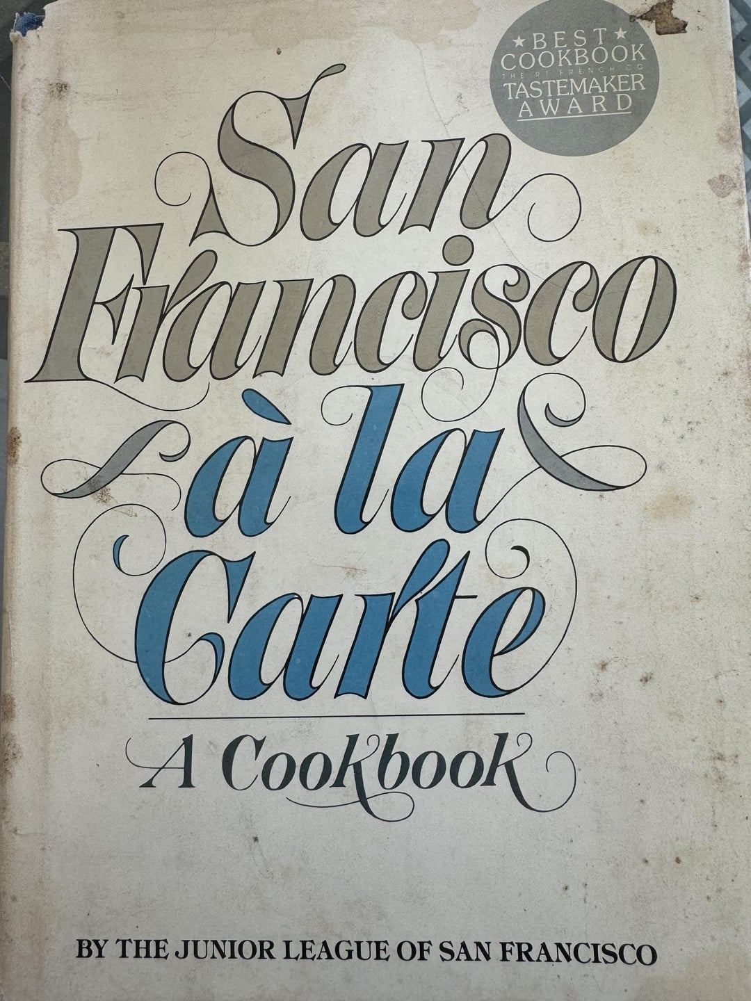 San Francisco, junior league cookbook - Dining and Cooking