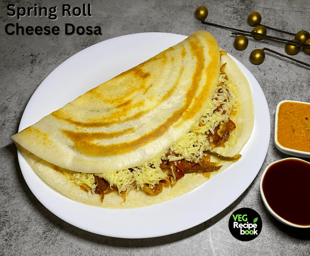 Spring Roll Cheese Dosa Recipe | Masala Cheese Dosa Recipe - Dining and ...