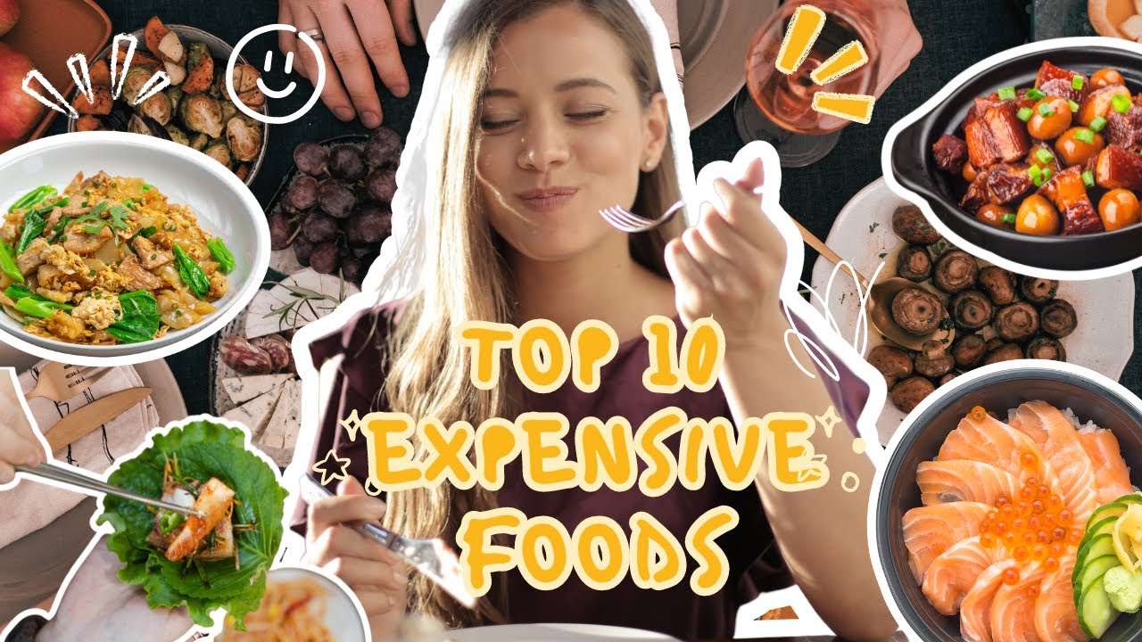 Top 10 Most Expensive Foods in the World - Dining and Cooking
